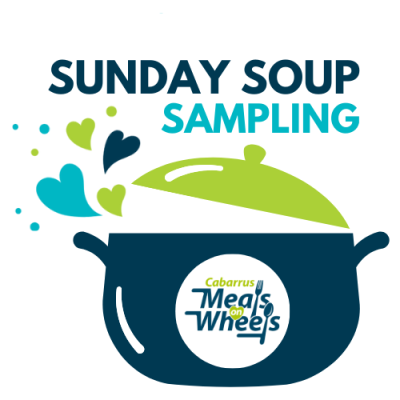 Sunday Soup Sampling · Cabarrus Meals on Wheels